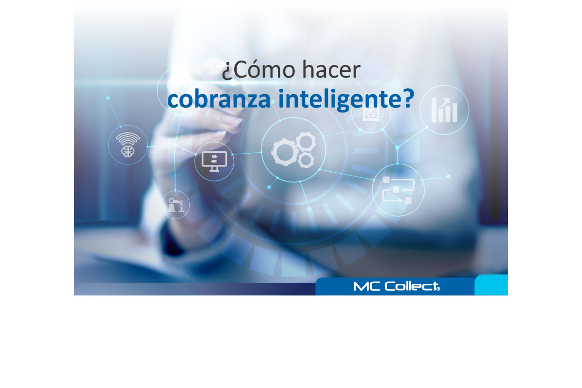 ¿Cómo hacer cobranza inteligente?